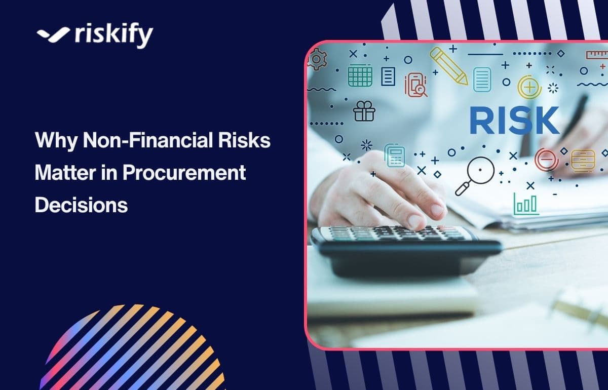 Why Non-Financial Risks Matter in Procurement Decisions | Riskify