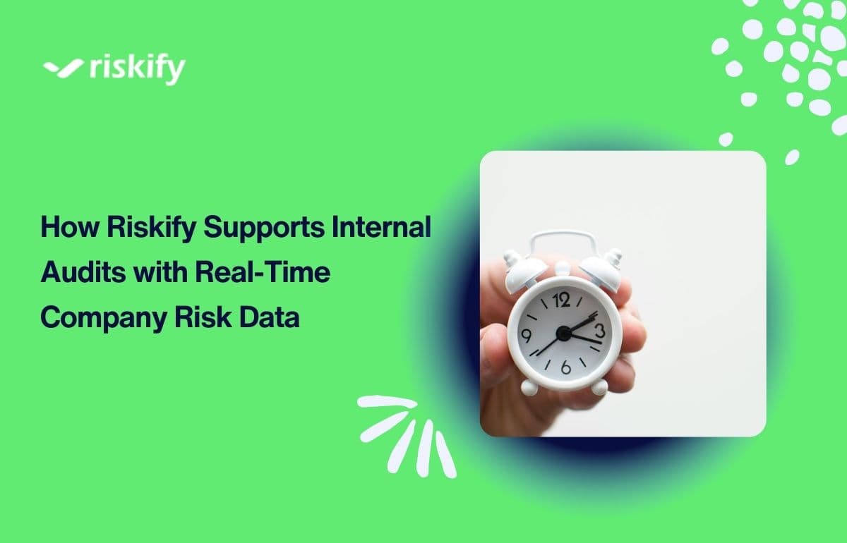 How Riskify Supports Internal Audits with Real-Time Company Risk Data ...