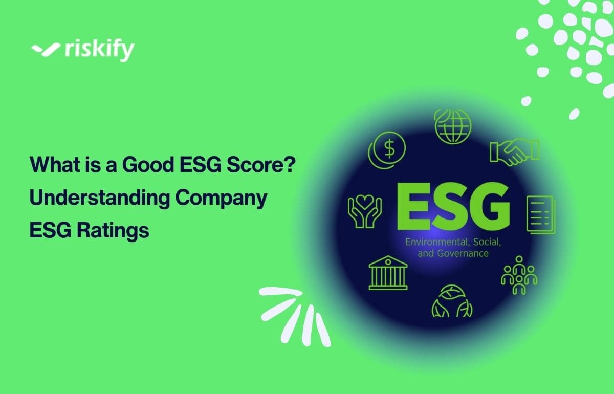 What is a Good ESG Score? Understanding Company ESG Ratings | Riskify