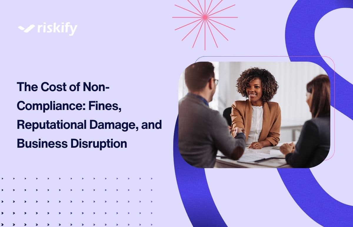 The Cost of Non-Compliance: Fines, Reputational Damage, and Business ...