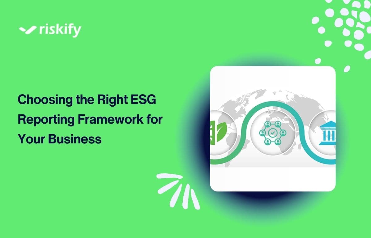 Choosing the Right ESG Reporting Framework for Your Business | Riskify