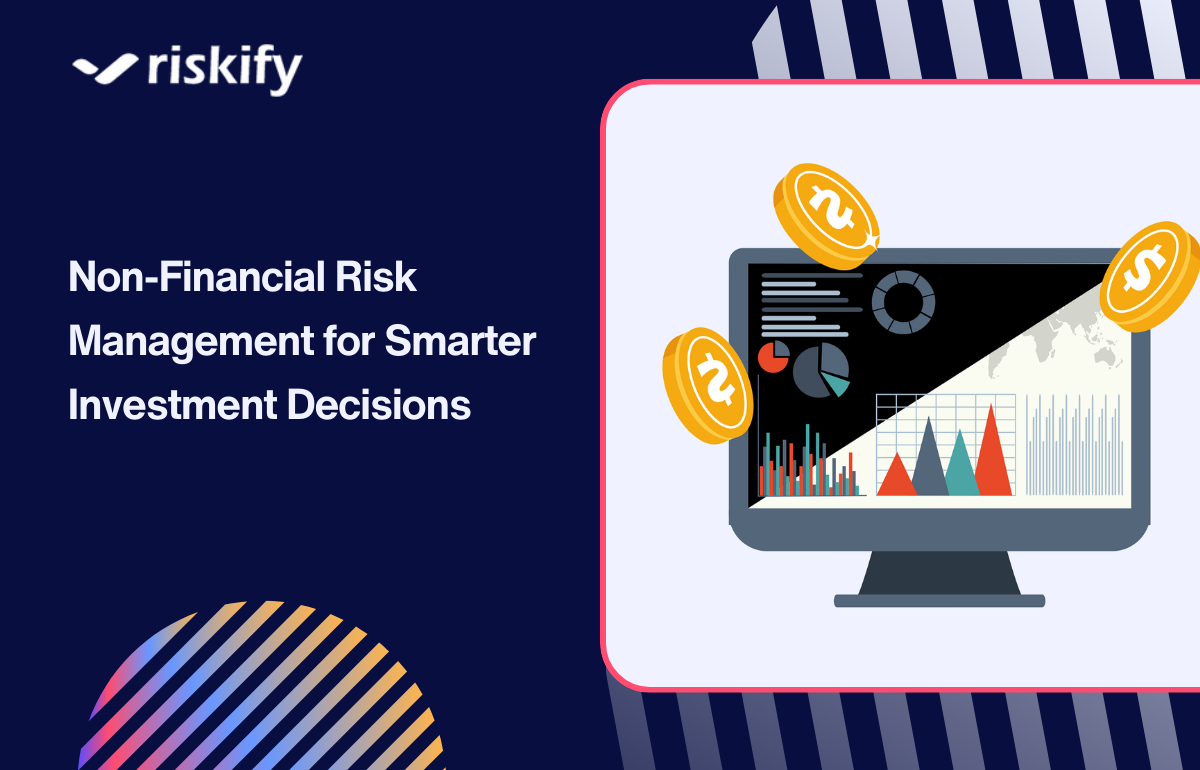 Non-Financial Risk Management for Smarter Investment Decisions | Riskify