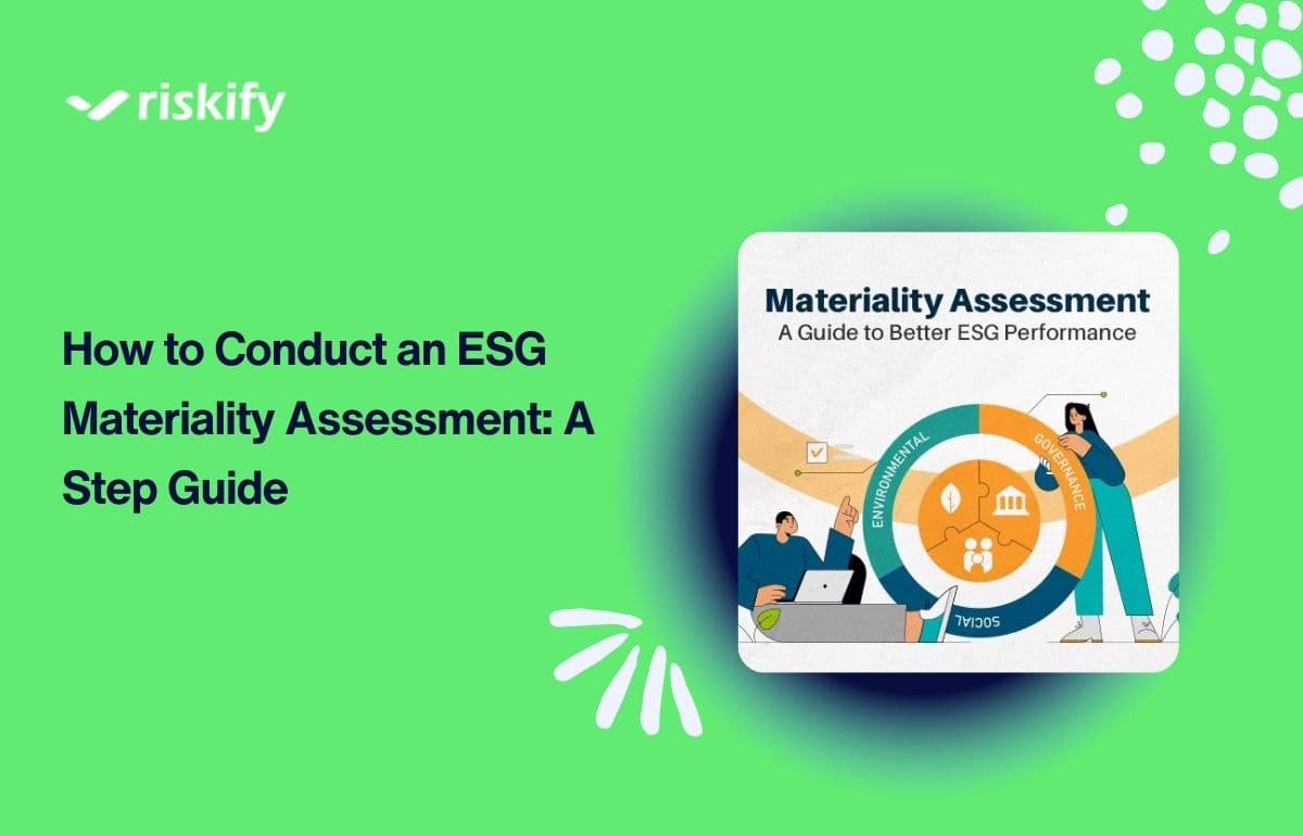 How to Conduct an ESG Materiality Assessment: A Step Guide | Riskify