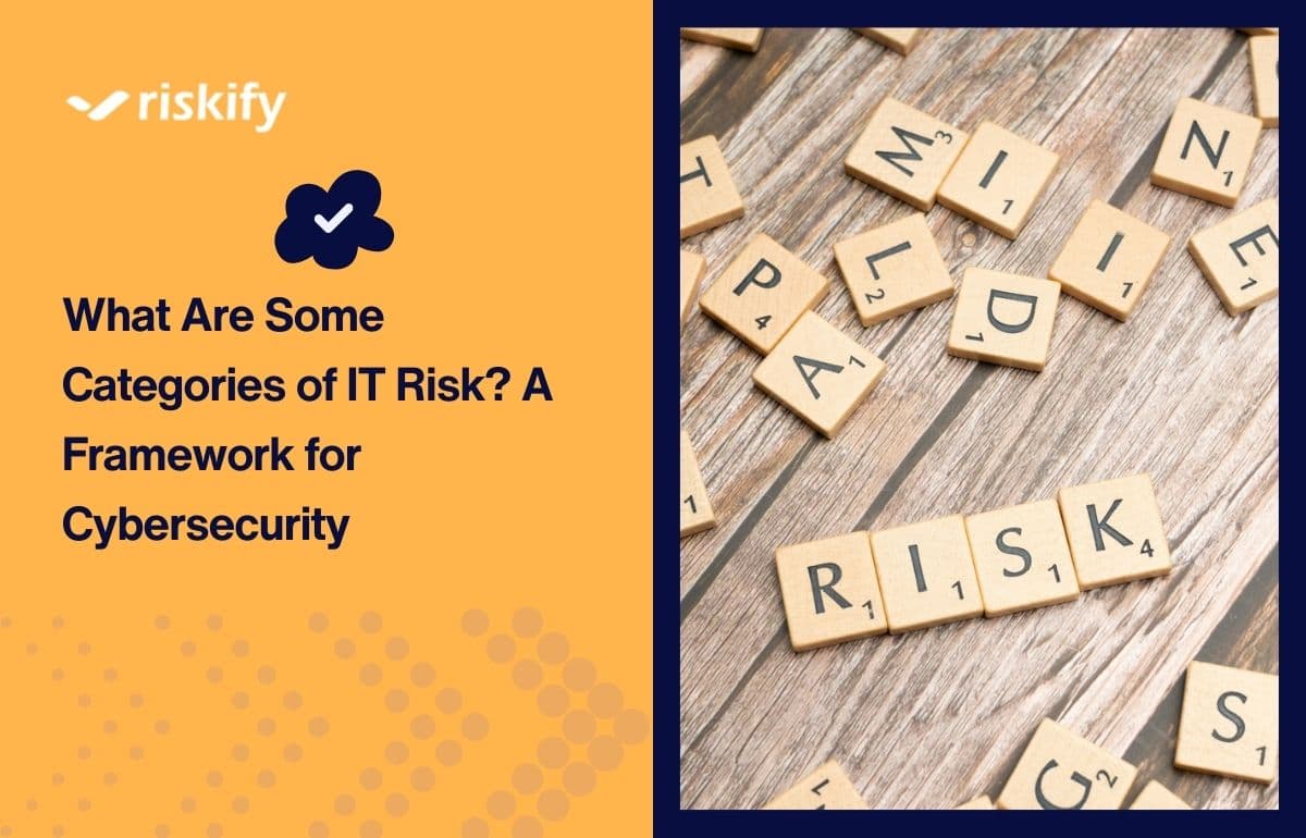 What Are Some Categories of IT Risk? A Framework for Cybersecurity ...