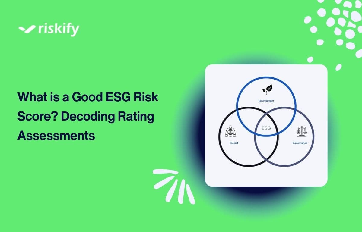 What is a Good ESG Risk Score? Decoding Rating Assessments | Riskify
