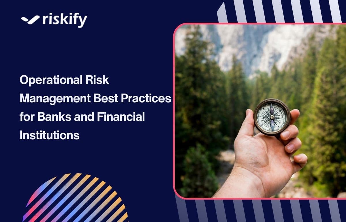 Operational Risk Management Best Practices for Banks and Financial Institutions | Riskify