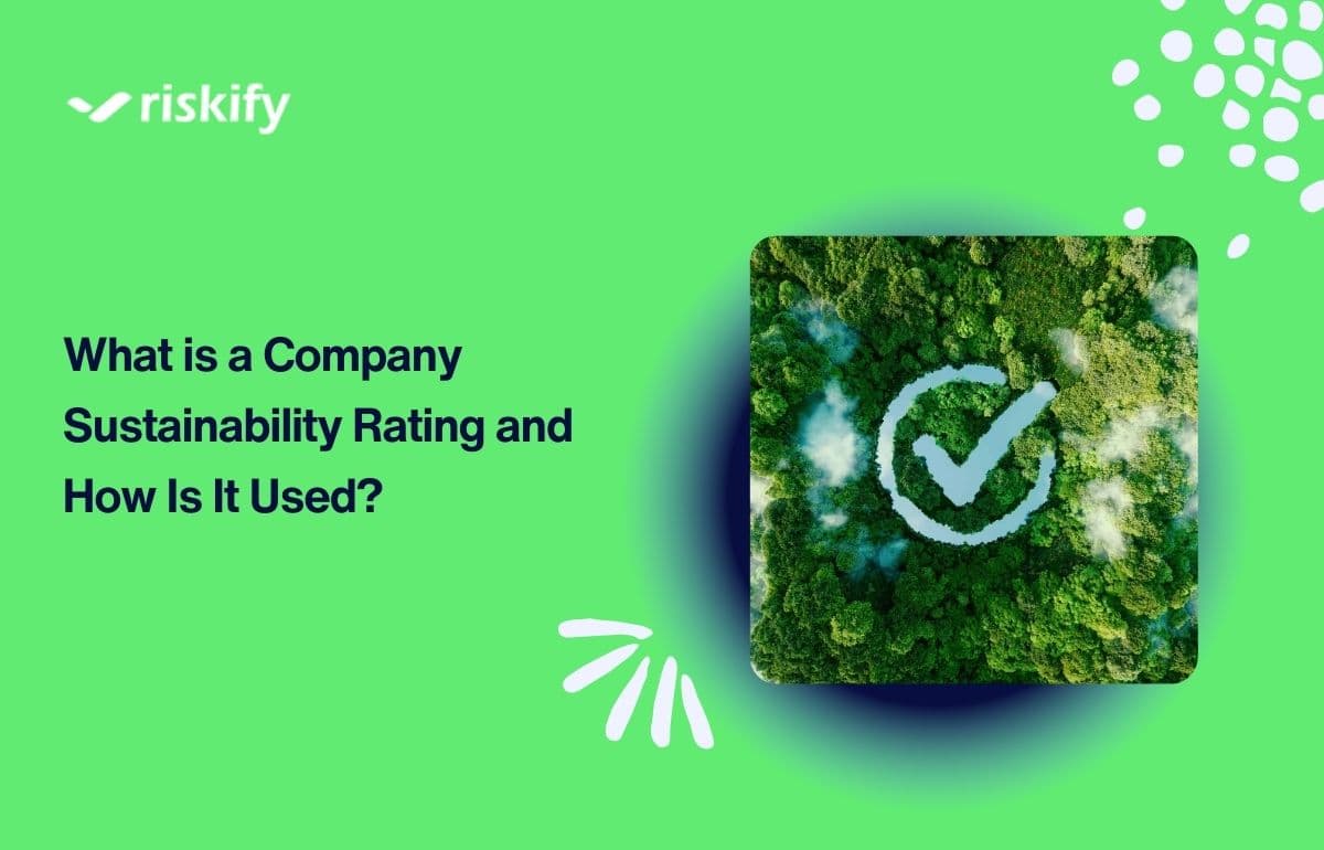 What is a Company Sustainability Rating and How Is It Used? | Riskify