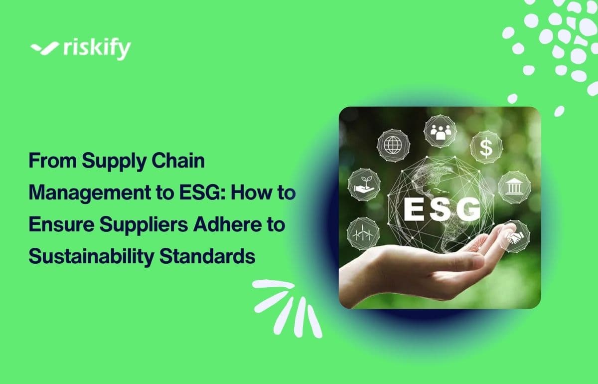 From Supply Chain Management to ESG: How to Ensure Suppliers Adhere to Sustainability Standards ...