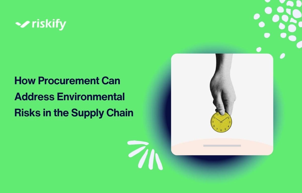 How Procurement Can Address Environmental Risks in the Supply Chain ...